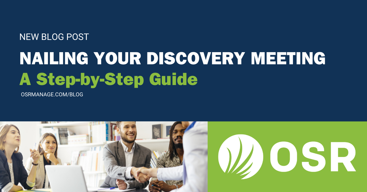 A STEP-BY-STEP GUIDE TO NAILING YOUR DISCOVERY MEETING (PART 2) | OSR ...